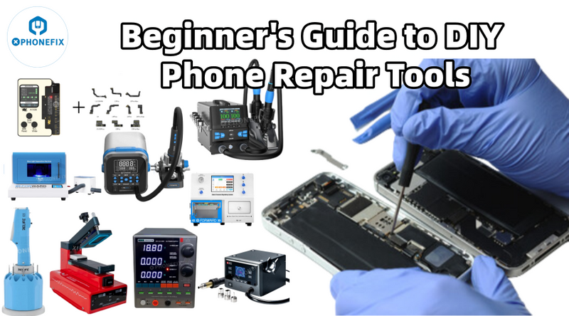Beginner's Guide to DIY Phone Repair Tools